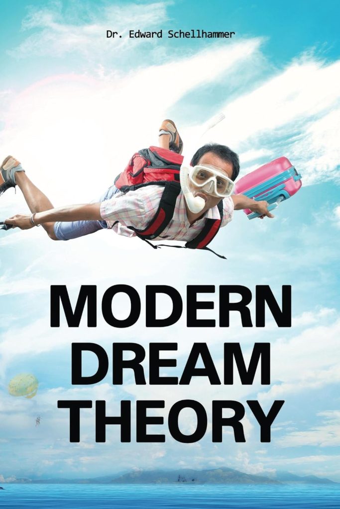 Modern Dream Theory | Schellhammer Institute